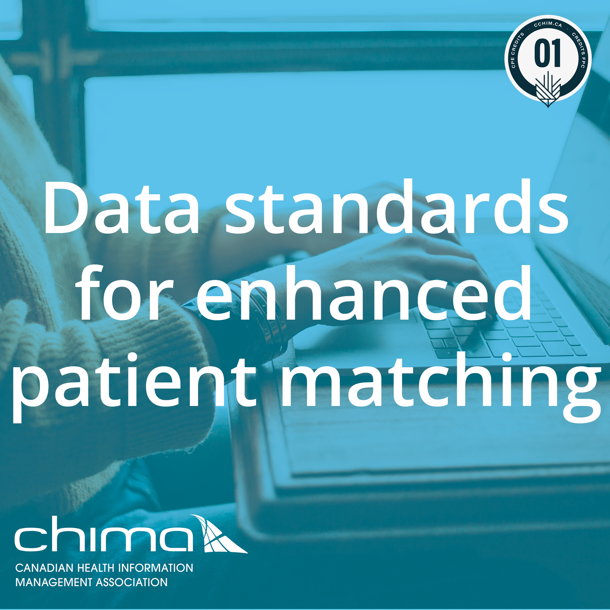0193 Data standards for enhanced patient matching – CHIMA