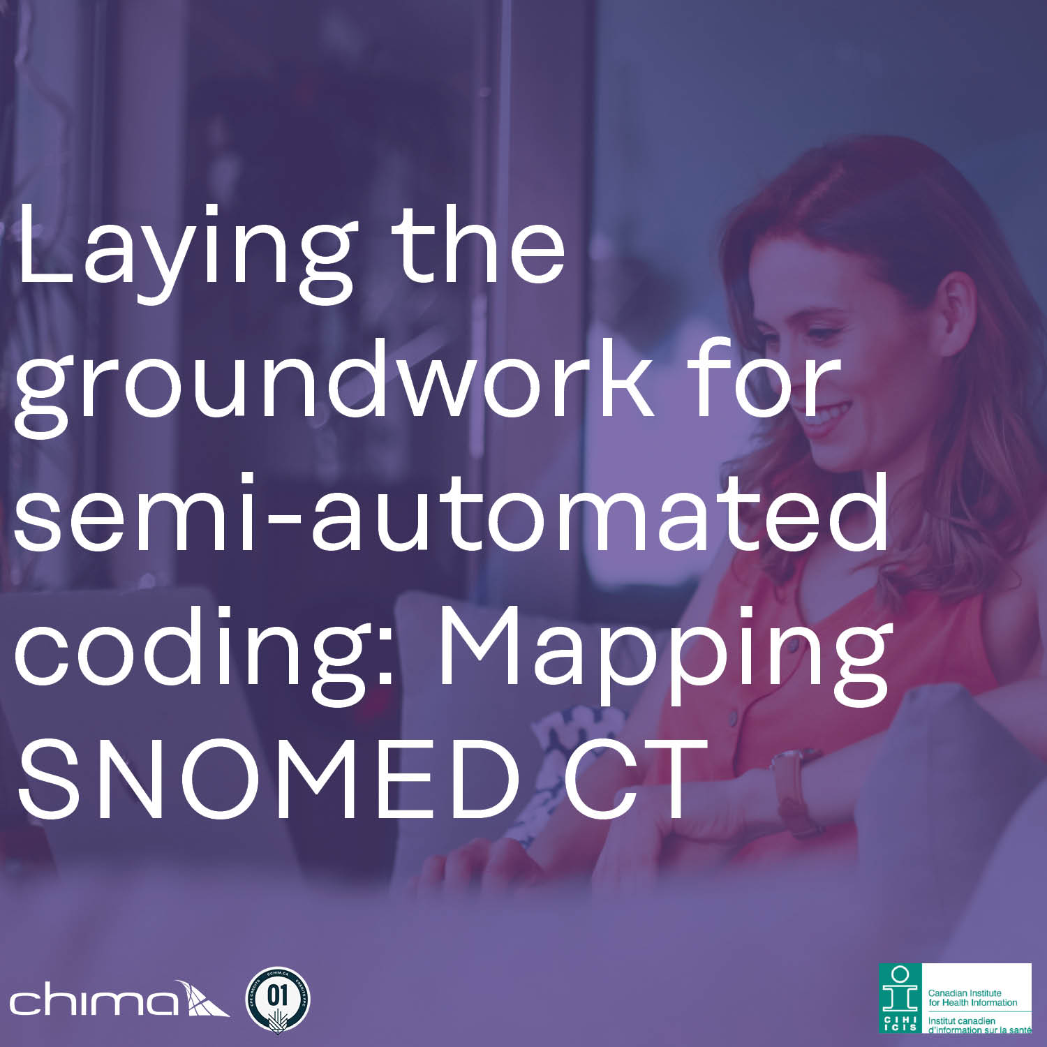 0226 Laying the groundwork for semi-automated coding: Mapping SNOMED CT – CHIMA